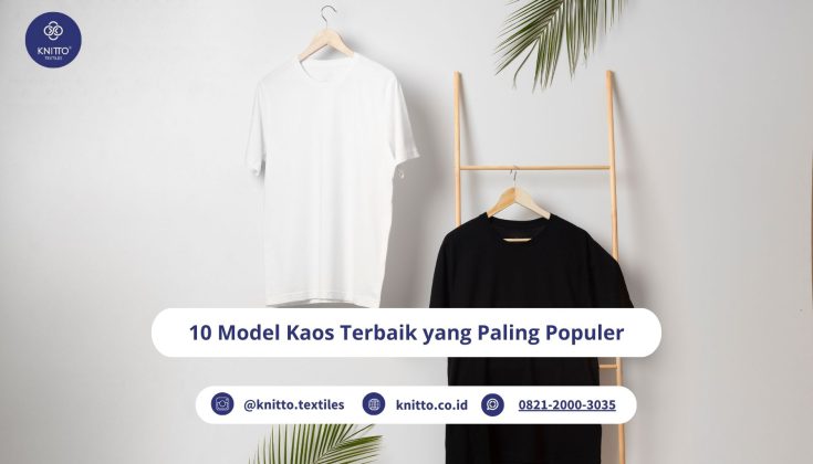 10 Jenis Model Kaos Terbaik Masa Kini Lengkap