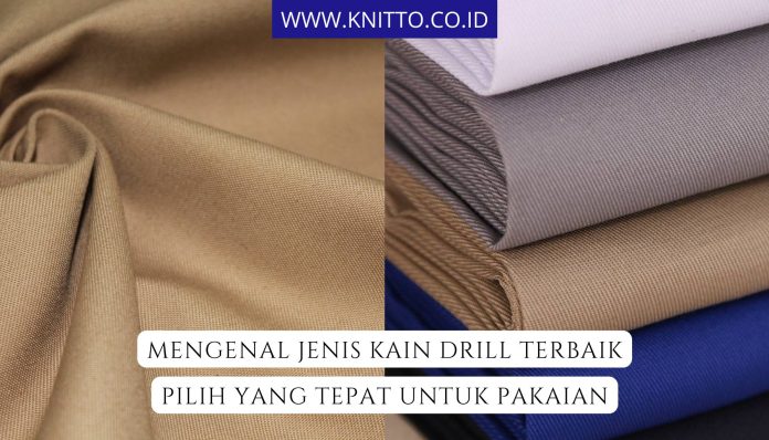 5 Jenis Kain Drill Terbaik Serta Kelebihan dan Kekurangannya