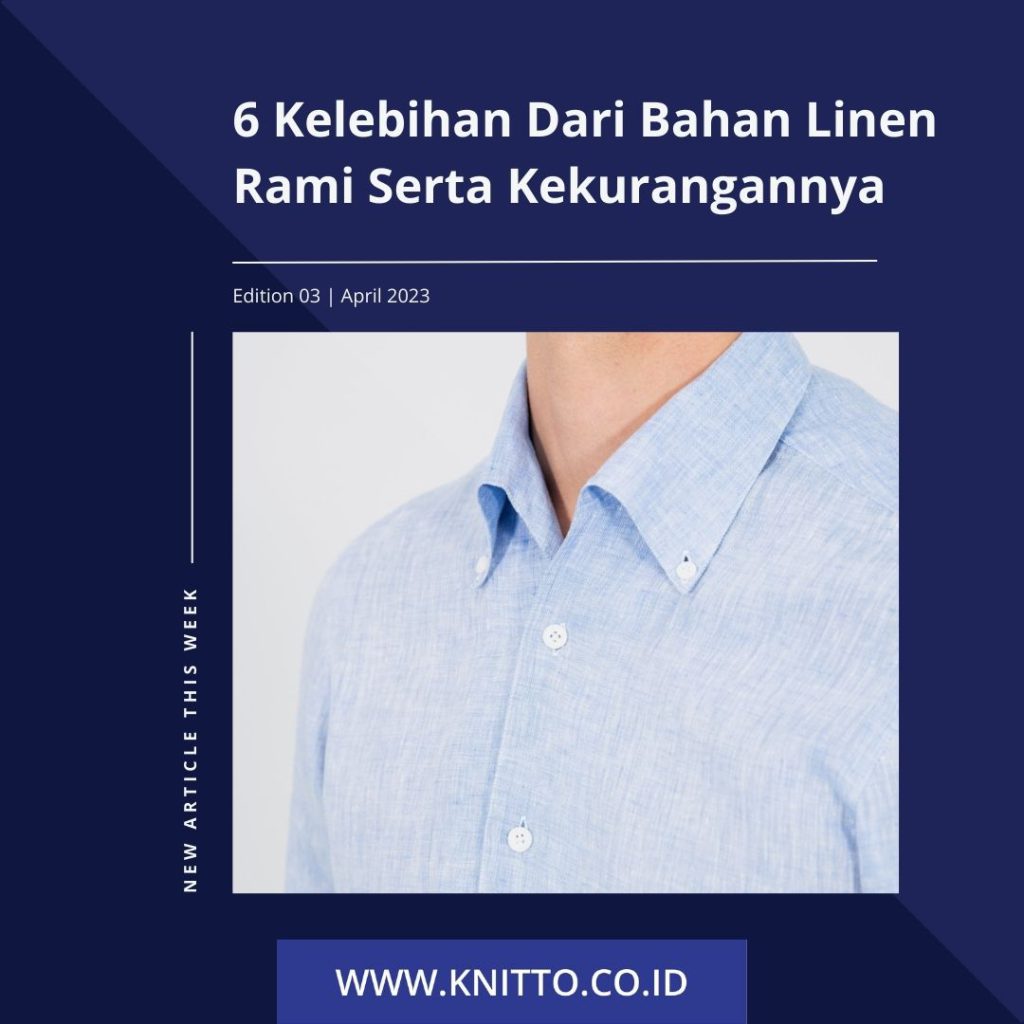 6 Kelebihan dari Bahan Linen Rami Serta Kekurangannya