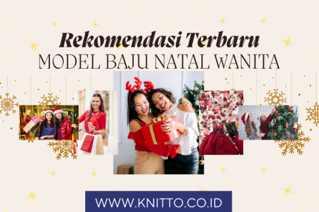 7 Model Baju Natal Wanita Terbaru, Trending di 2023!