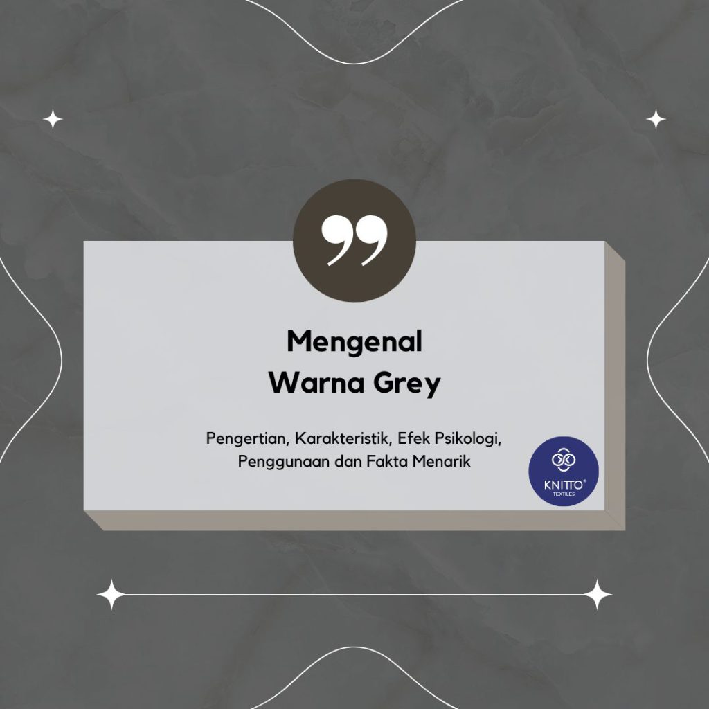 Mengenal Warna Grey di 2024, Ini 10 Gradasinya yang Populer!