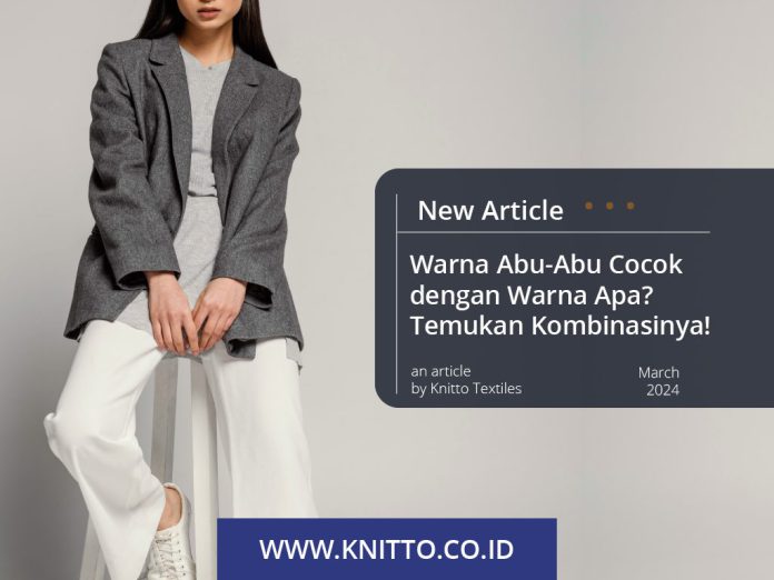 Warna Abu-Abu Cocok dengan Warna Apa? Ini 8 Rekomendasinya!