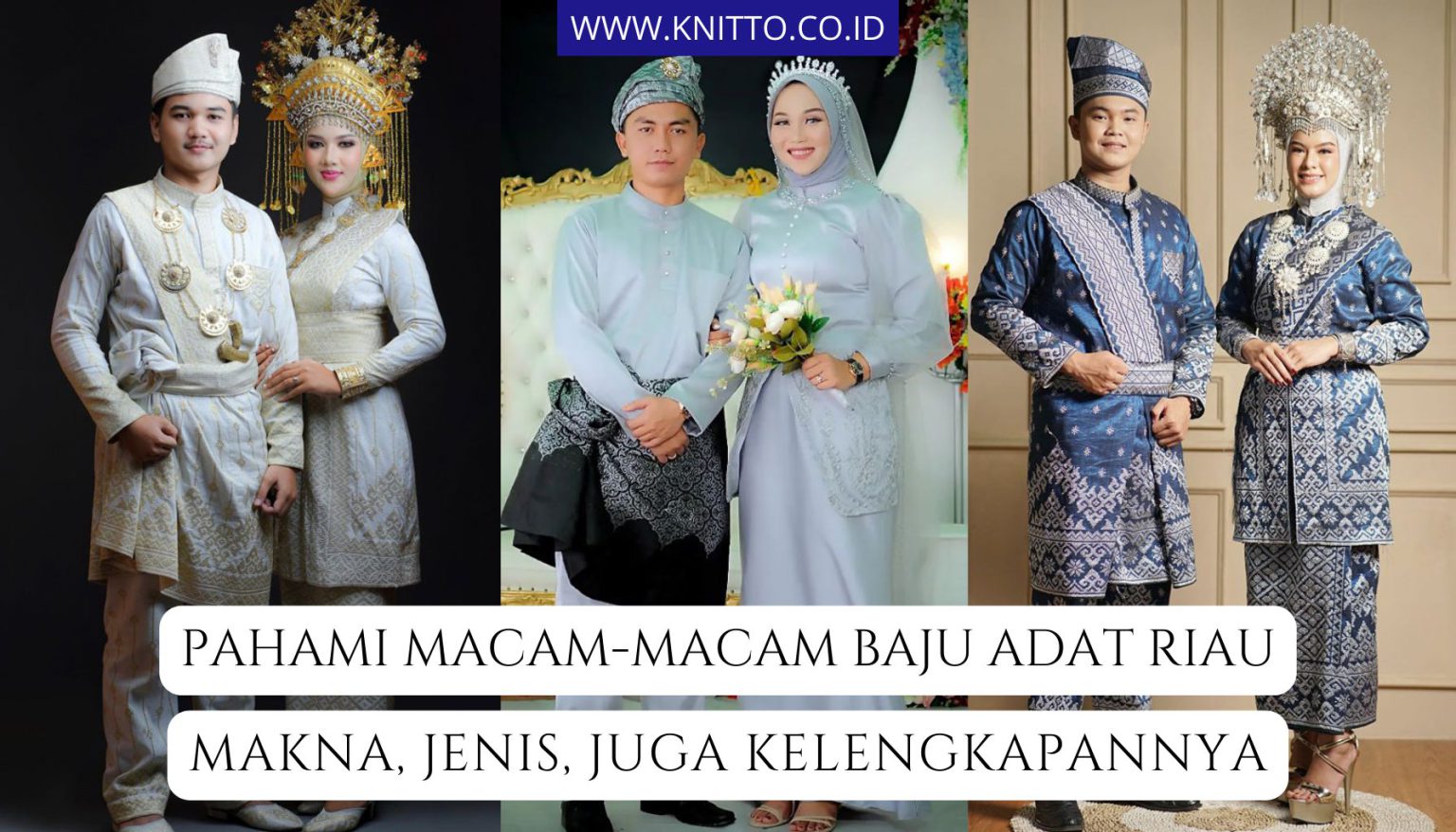 Baju Adat Riau: 6 Jenis, Makna Filosofis, dan Komponennya