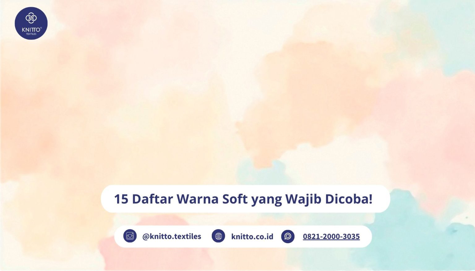 15 Warna Soft yang Wajib Dicoba, Bisa untuk Semua Outfit!