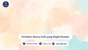 15 Warna Soft yang Wajib Dicoba, Bisa untuk Semua Outfit!