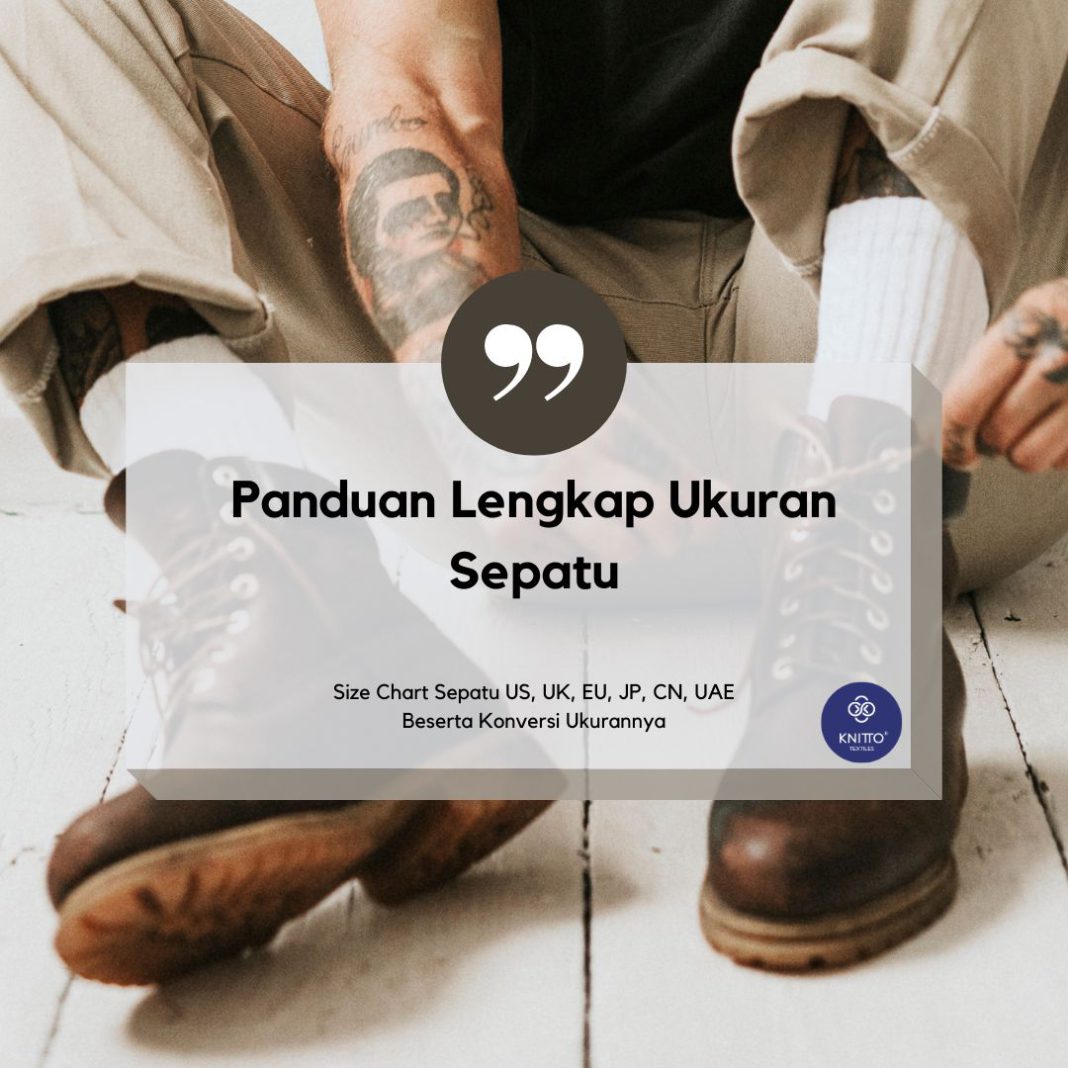 6 Panduan Size Chart Sepatu dan Konversi Lengkapnya, Cek!