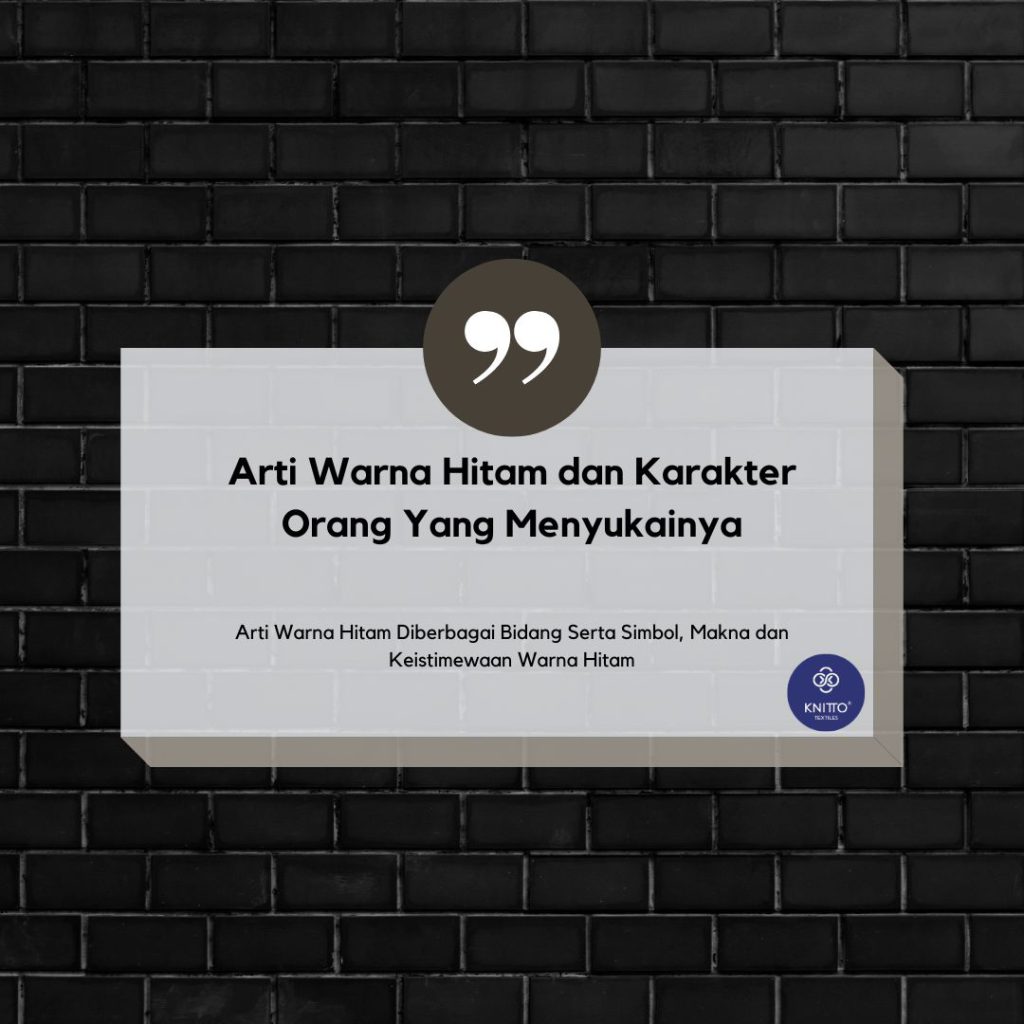 5 Arti Warna Hitam dan Karakter Orang yang Menyukainya, Cek!